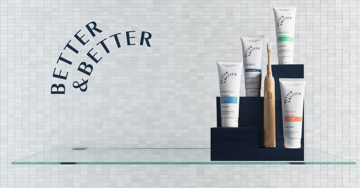 Better & Better | Oral Wellness Toothpaste